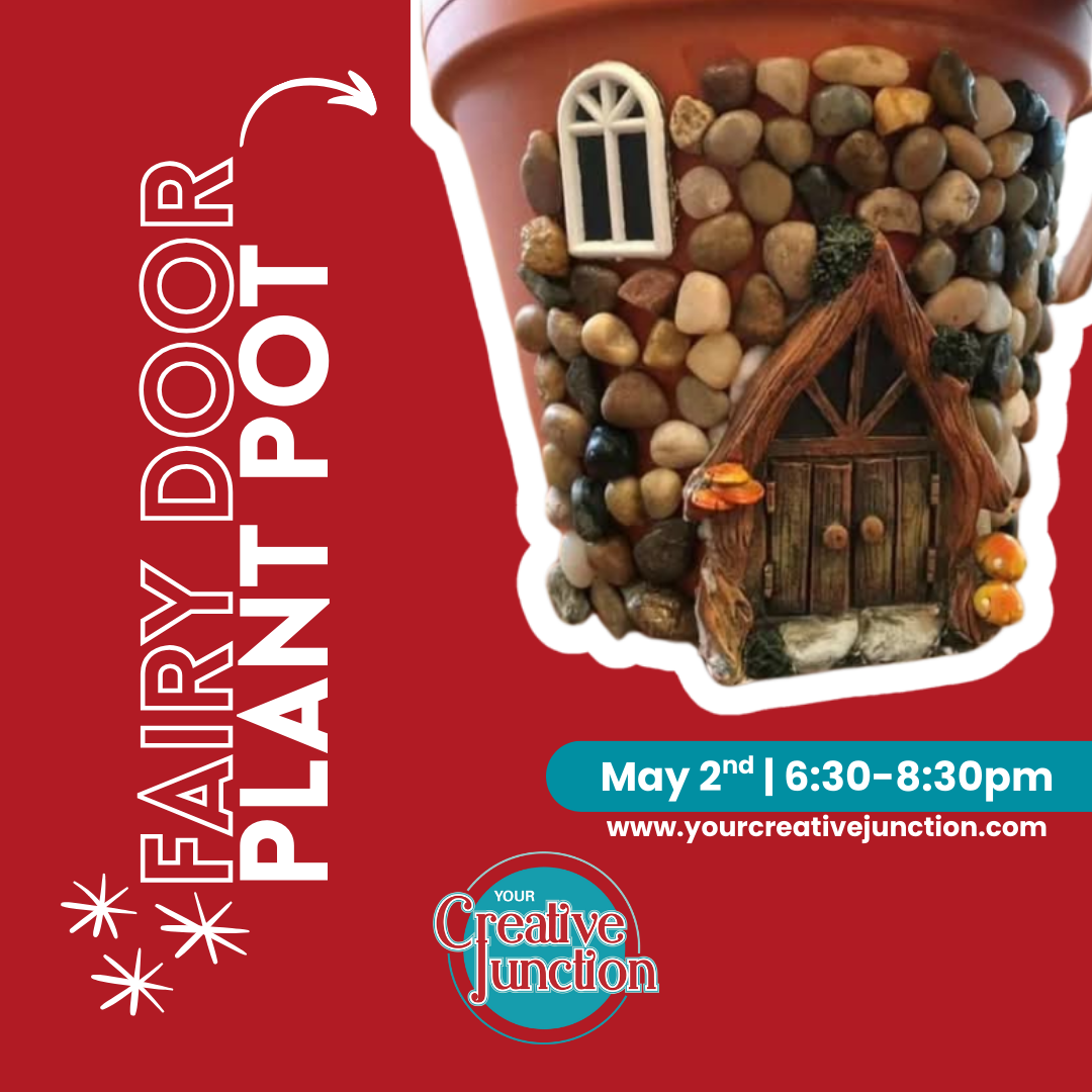 Fairy Door Planter Pot Creation Class | Your Creative Junction